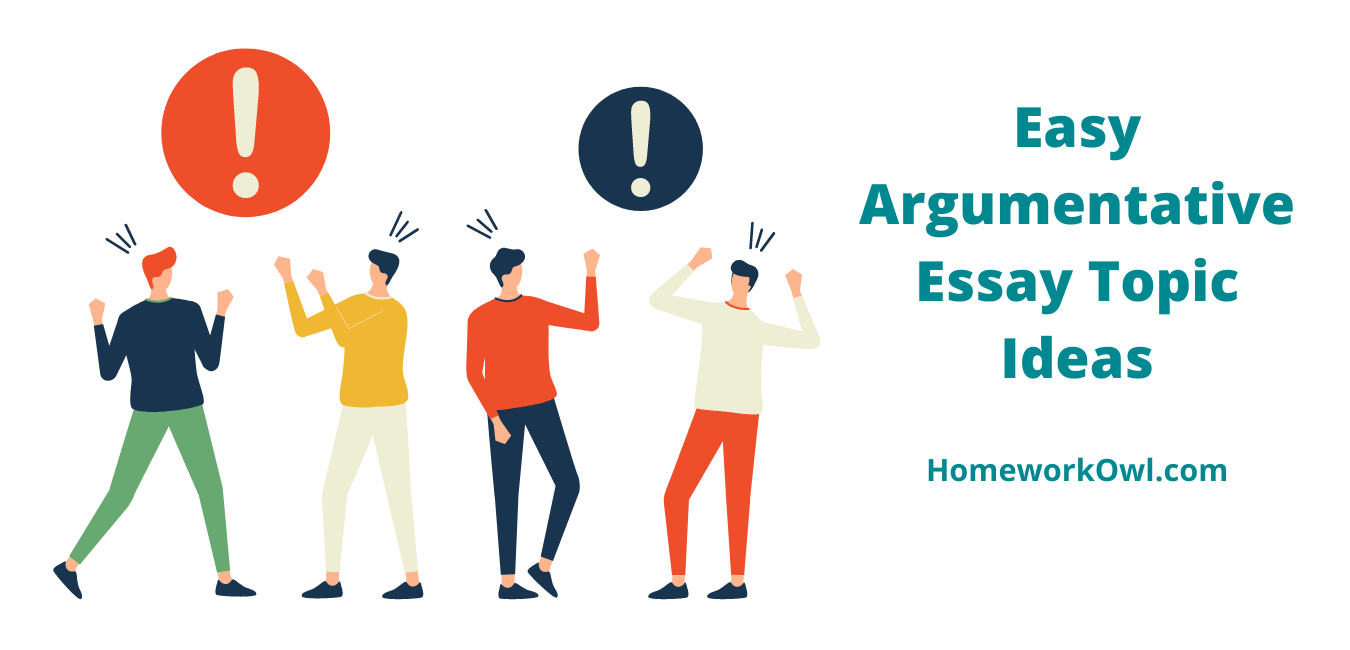 Top 100 Argumentative Essay Topic Ideas | Homework Answers Online